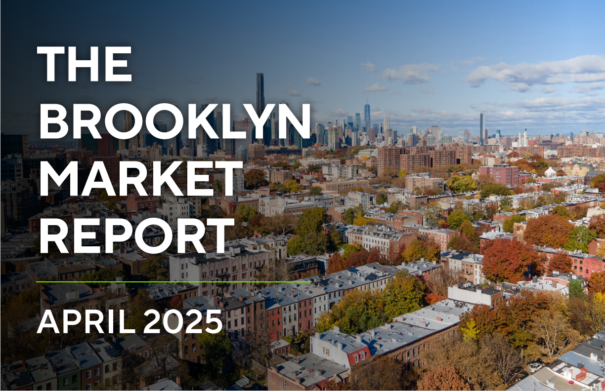 Brooklyn April 2025 Market Report | IPRG
